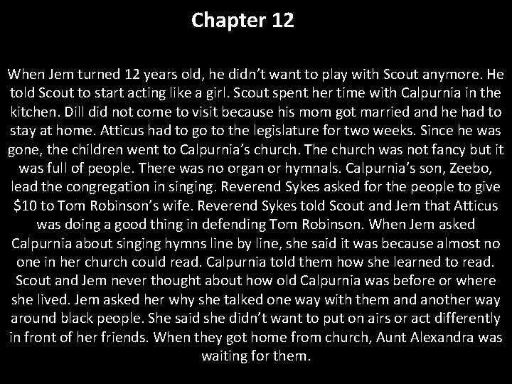 To Kill A Mockingbird Chapters 10 12 Chapter