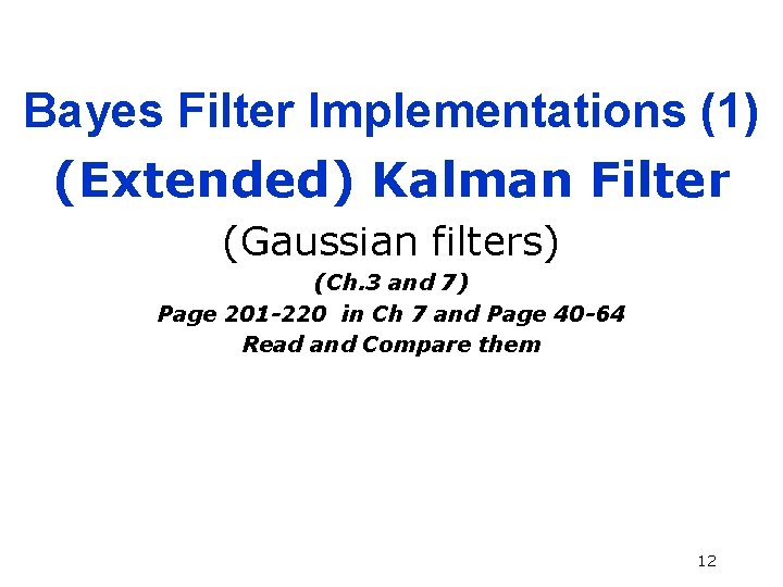 Assignment Project and Presentation Mobile Robot Localization by