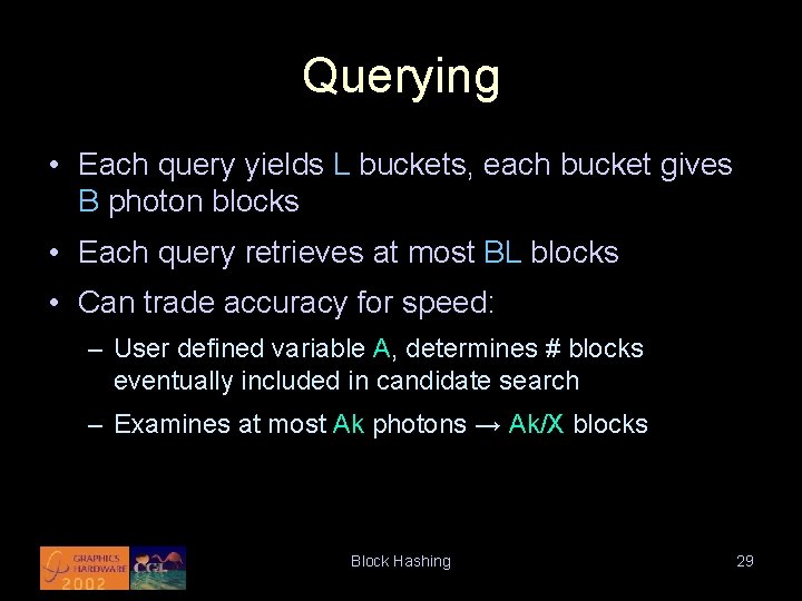 Low Latency Photon Mapping with Block Hashing Vincent