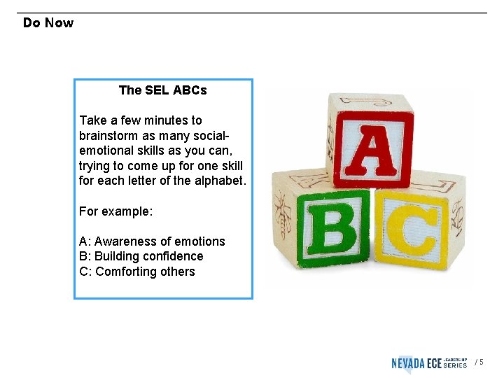 Do Now The SEL ABCs Take a few