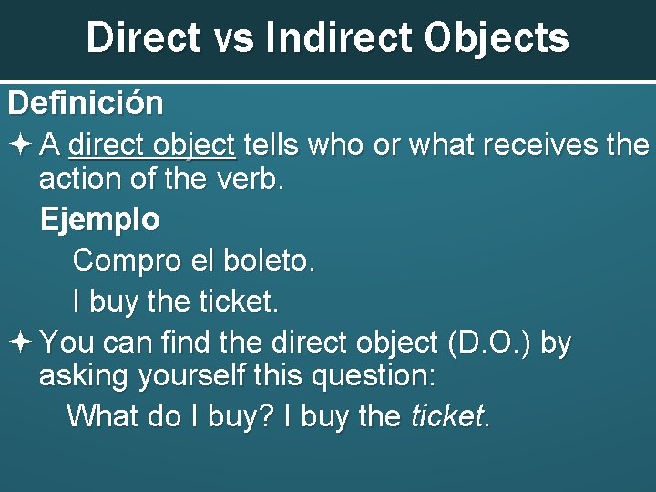 Unidad 1 Los objetos directos e indirectos y