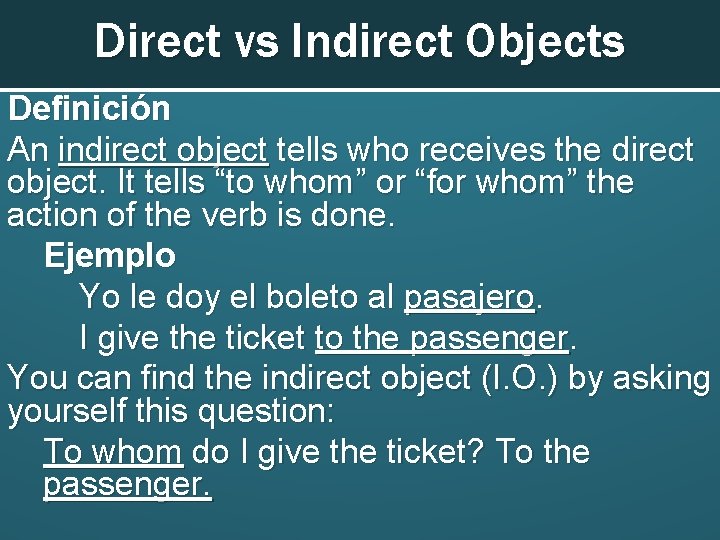 Unidad 1 Los objetos directos e indirectos y