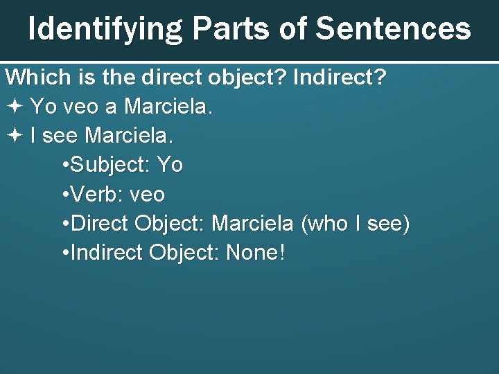 Unidad 1 Los objetos directos e indirectos y