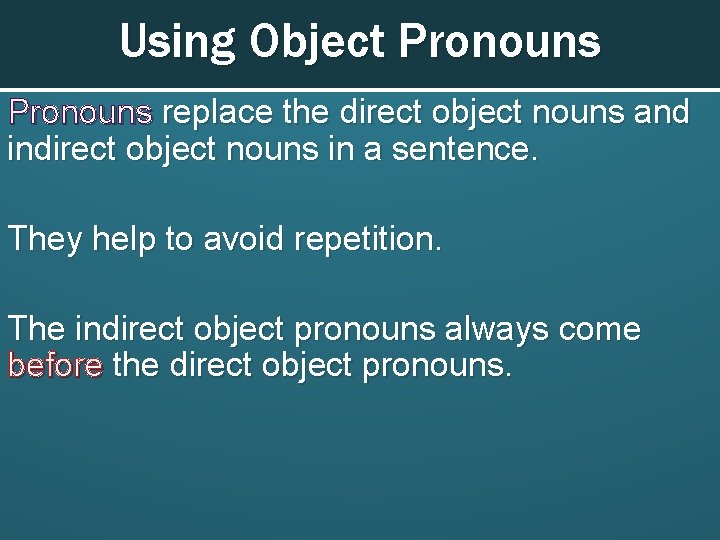 Unidad 1 Los objetos directos e indirectos y