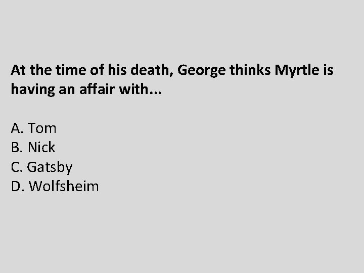 The Great Gatsby The author of the novel