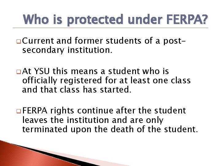 FERPA Prepared by The Office of the Registrar