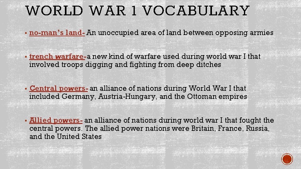 WORLD WAR 1 VOCABULARY WORLD WAR 1 VOCABULARY