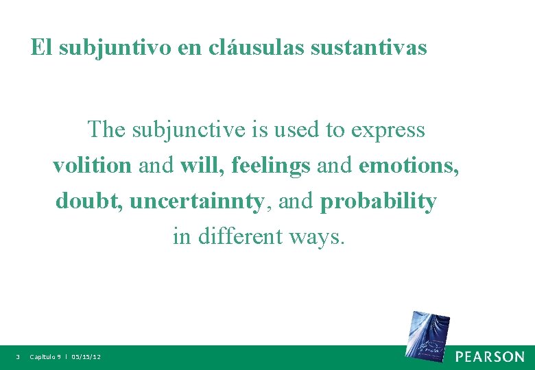 1 Repaso del subjuntivo en clusulas sustantivas adjetivales