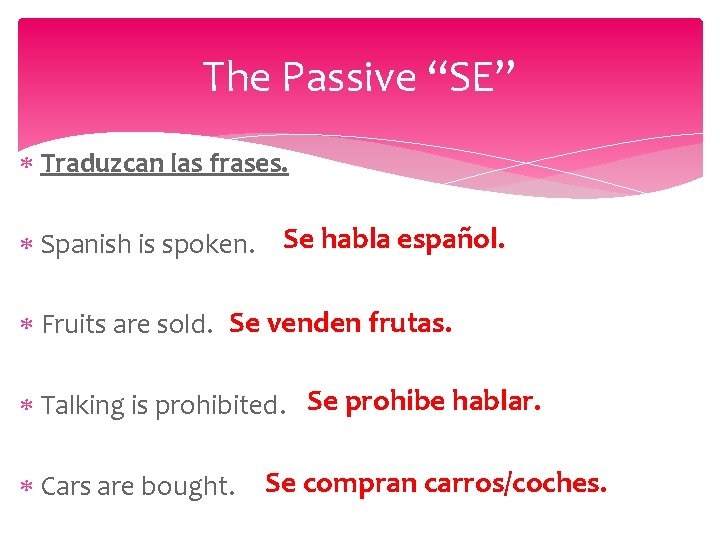 Impersonal and Passive Se Sra Kimbrough Spanish 2
