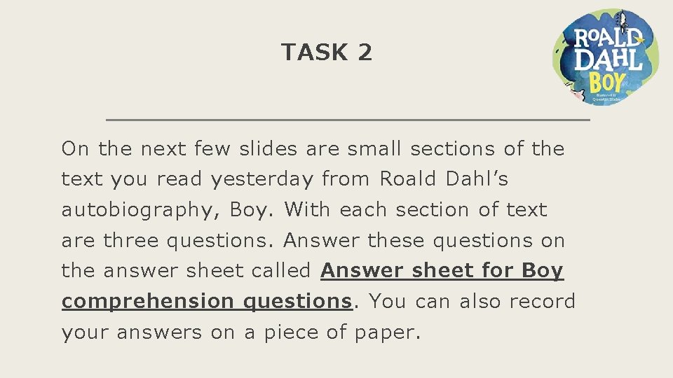 Guided Reading Boy by Roald Dahl TASK 1