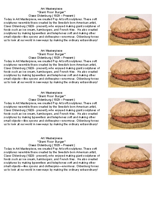 Art Masterpiece Giant Floor Burger Claes Oldenburg Today