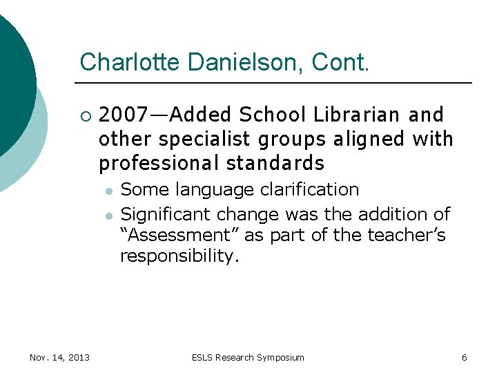 School Librarians and PerformanceBased Evaluations ESLS Research Symposium