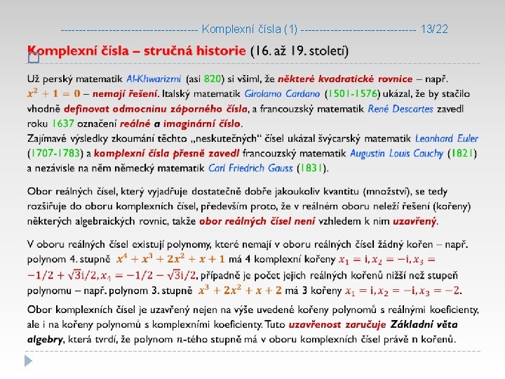 1 1 Mnoinov symbolika seln mnoiny komplexn sla