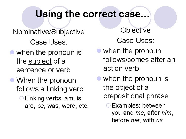 Why are pronouns important My friend Jan barely