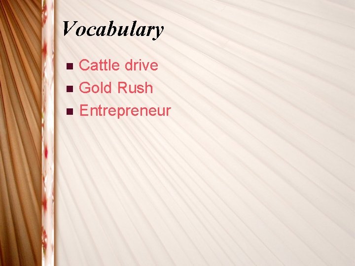 Chapter 3 Lesson 3 Cowboys and Miners 5