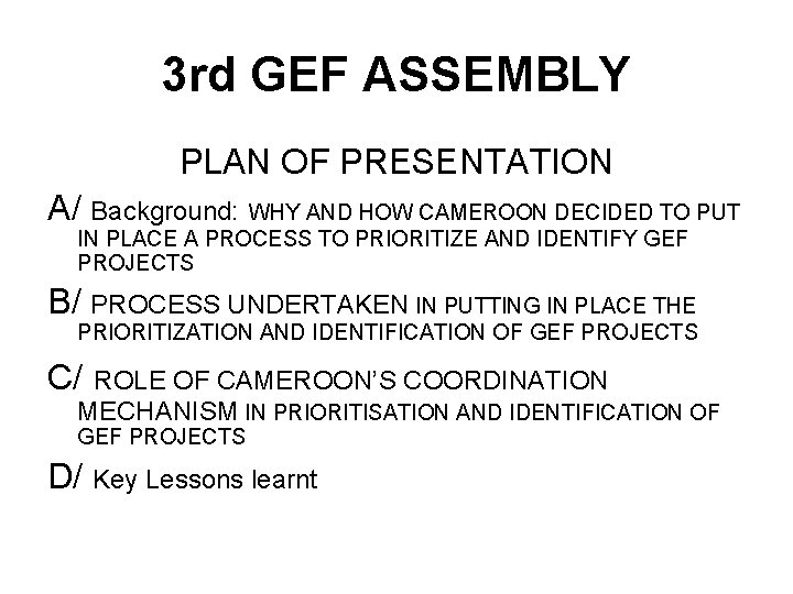 3 rd GEF ASSEMBLY Prioritization and identification of
