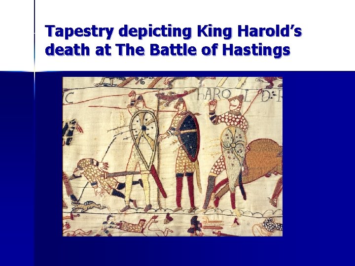 The Middle Ages England gets Frenchified The Battle