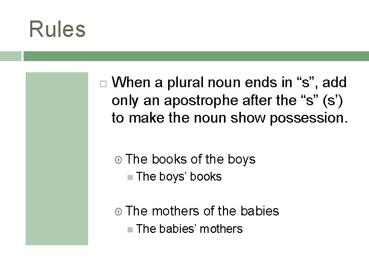 PLURAL POSSESSIVE NOUNS Chapter 2 Lesson 6 Objectives