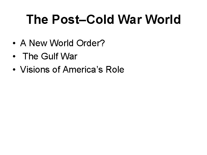 Chapter 27 Globalization and Its Discontents 1989 2000