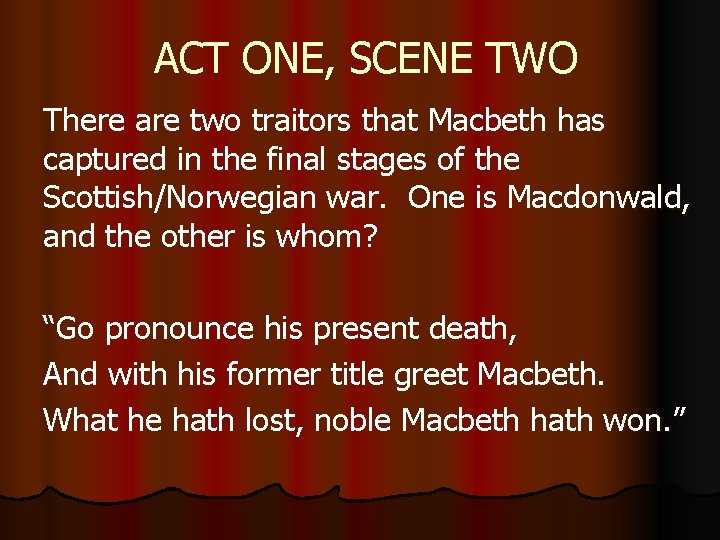 William Shakespeares The Tragedy of Macbeth It will