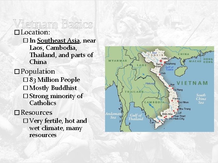 The Vietnam War Vietnam Basics Location In Southeast