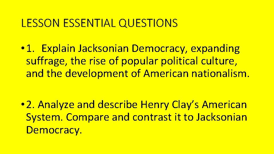 1 Analyze the following quote by Andrew Jackson
