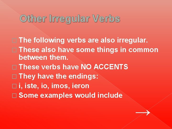 Irregular Preterite Verbs Avancemos 3 Unidad 1 Leccin