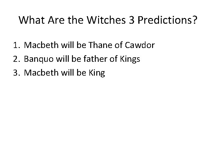 Macbeth Test Review Act 1 and 2 Will
