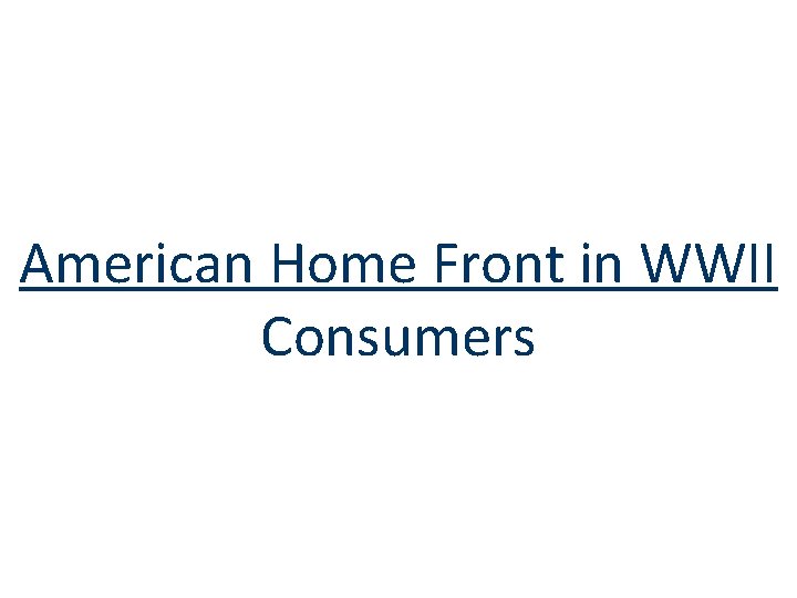 American Home Front in WWII Mobilizing Soldiers The