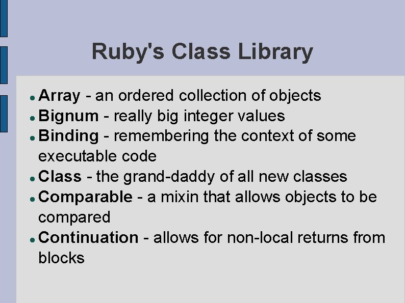 Learning Ruby 10 Exploiting Classes Rubys Class Library