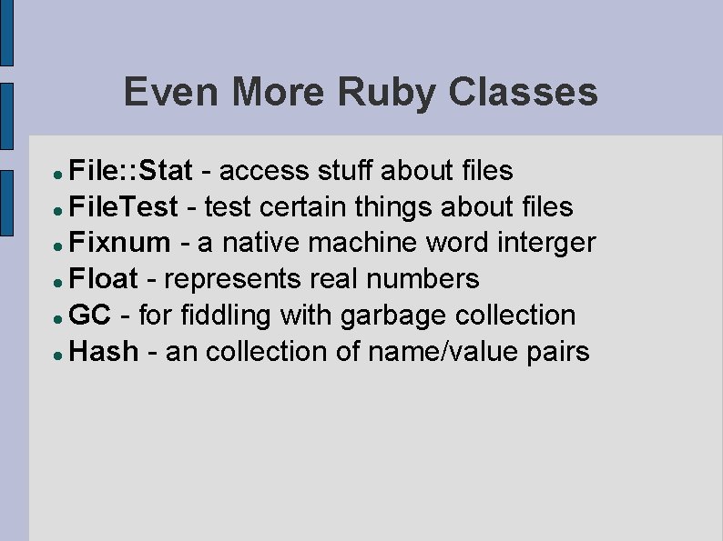 Learning Ruby 10 Exploiting Classes Rubys Class Library