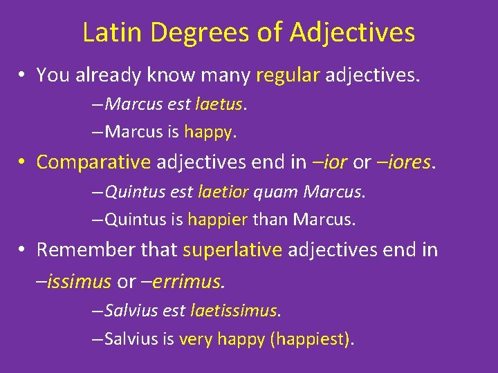 Degrees of Adjectives good better best brave braver