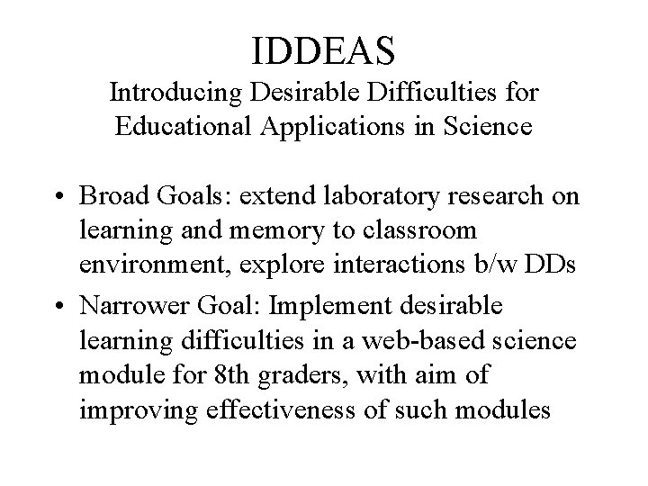 Introducing Desirable Difficulties for Educational Applications in Science