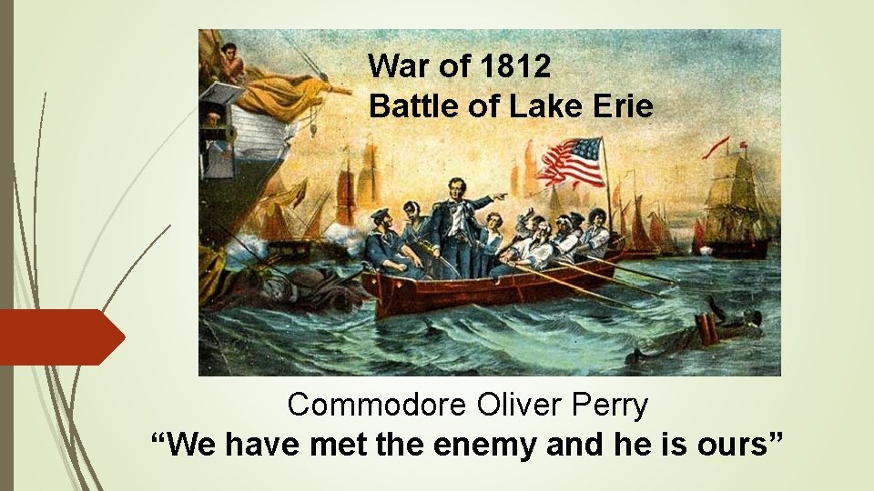 War of 1812 Battle of Lake Erie Commodore