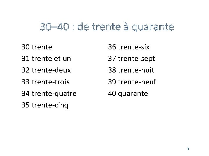 Ex 6 38 Les nombres de 30 100