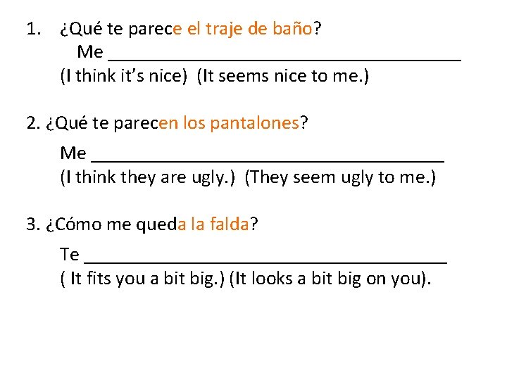 Parecer Quedar Verbos como Gustar Parecer Quedar to