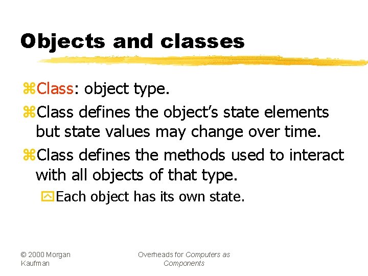 Introduction z Objectoriented design z Unified Modeling Language