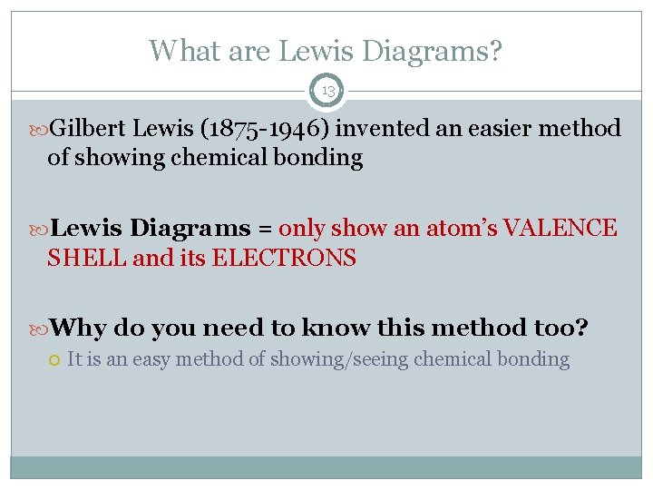 Bohr and Lewis Diagrams 1 PROPERLY DRAWING ATOMS