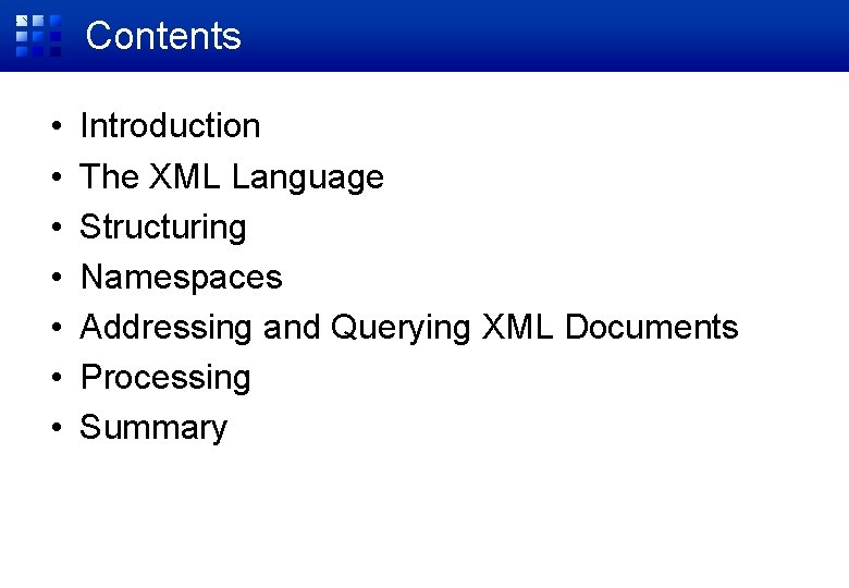 2 Structured Web Documents in XML Contents Introduction