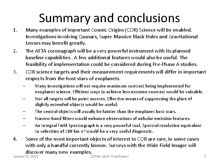 Science Analysis Group 6 Cosmic Origins Science Enabled