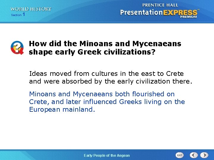 Section 1 Objectives Identify the influences on Minoan