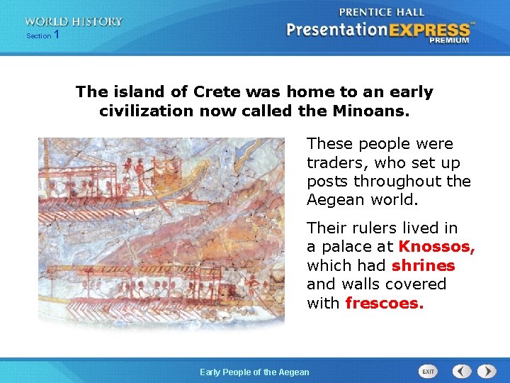 Section 1 Objectives Identify the influences on Minoan