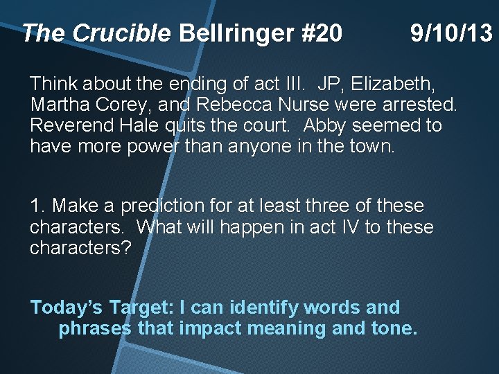 The Crucible Bellringer 17 9513 1 What does