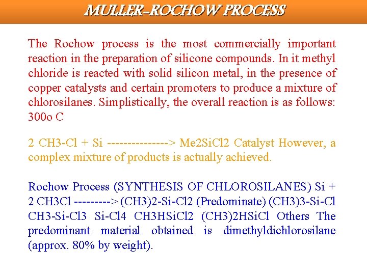 MULLERROCHOW PROCESS AND CURING OF SILICONE RUBBERS Presented