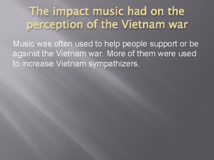 ENTERTAINMENT DURING THE VIETNAM WAR By Christian Johnson