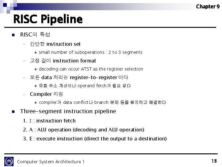 Chapter 9 Pipeline and Vector Processing http sslab