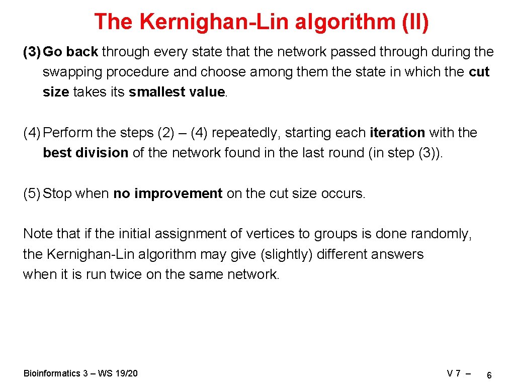 V 7 Biological PPI Networks graph bisection communities