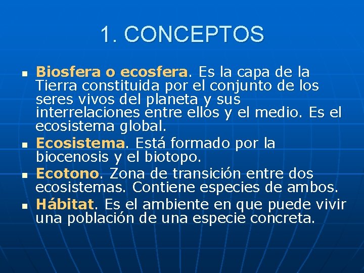 TEMA 9 LA BIOSFERA 1 CONCEPTOS n n