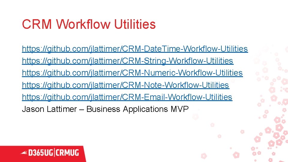 Custom Workflow Extensions Jason Lattimer Power Objects What