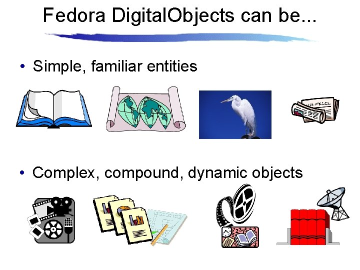 Flexible and Extensible Digital Object and Repository Architecture